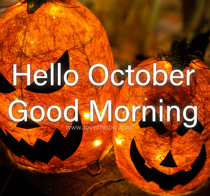 Jack O Lantern Lamp Hello October Good Morning Quote Pictures, Photos ...