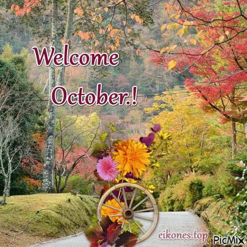 Welcome October Pictures, Photos, and Images for Facebook, Tumblr ...