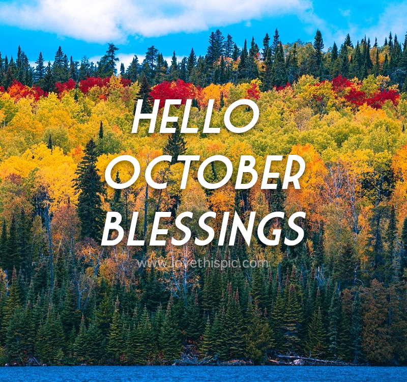 Lake & Forest Hello October Blessings Quote Pictures, Photos, and ...
