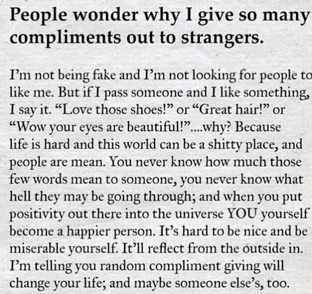 People Wonder Why I Give So Many Compliments To Strangers Pictures ...
