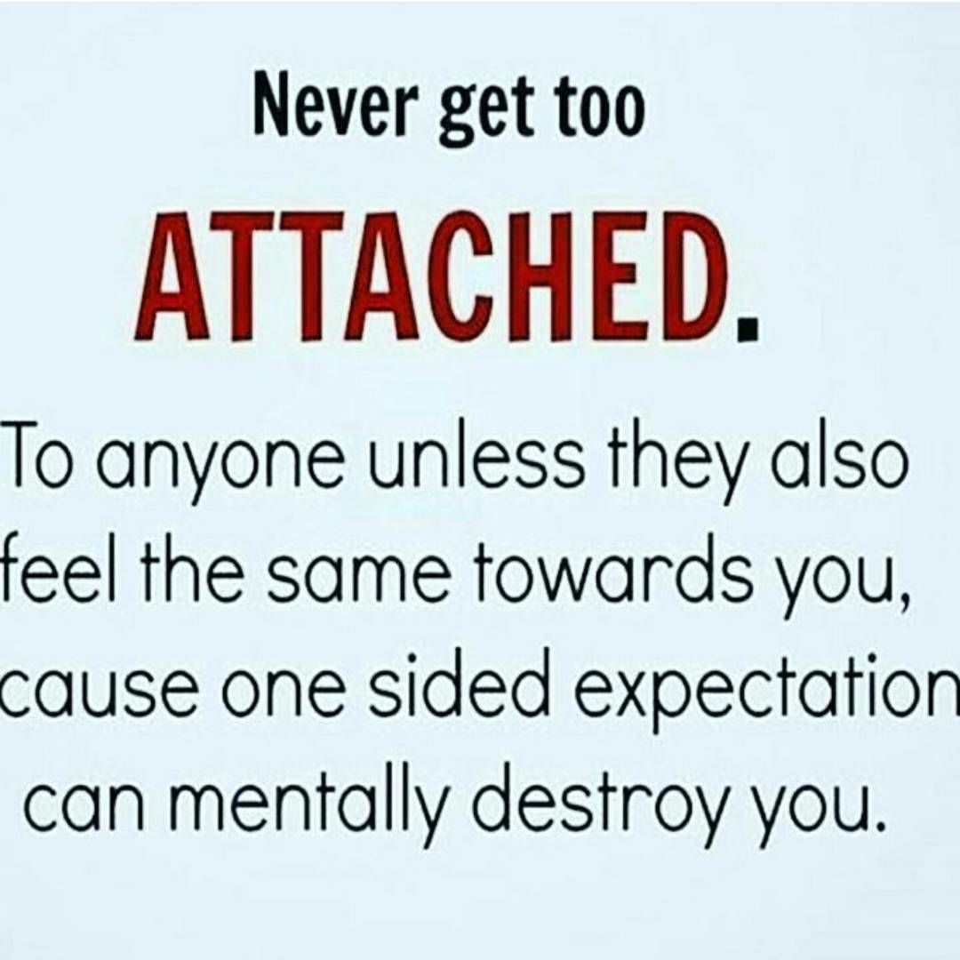 Never Get Too Attached Pictures, Photos, and Images for Facebook ...