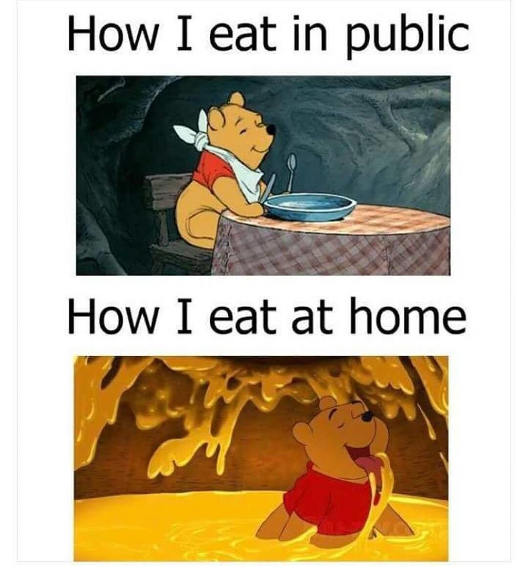How I Eat In Public Vs How I Eat At Home Pictures, Photos, and Images ...