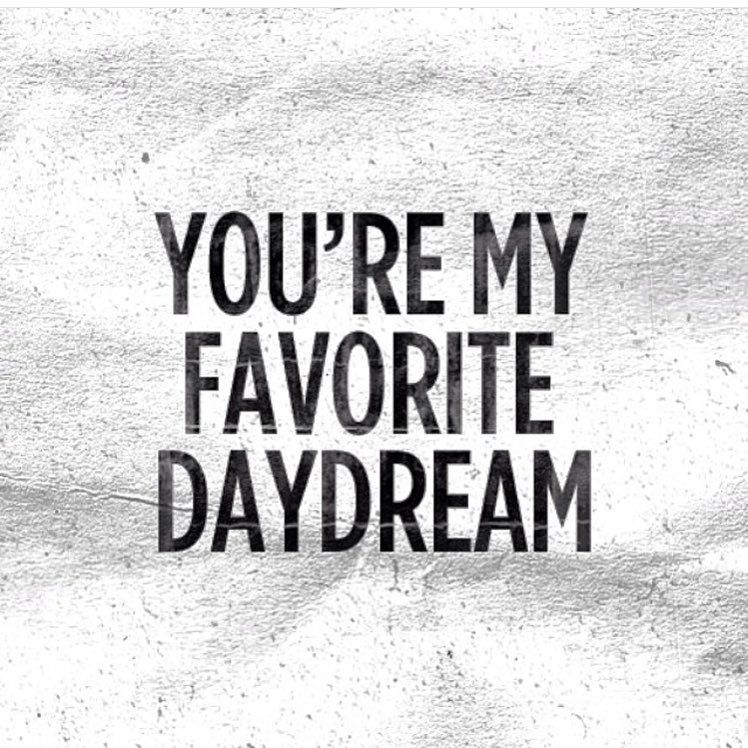You're My Favorite Daydream Pictures, Photos, and Images for Facebook ...