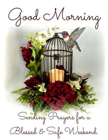 Sending Prayers For A Blessed And Safe Weekend Pictures, Photos, and ...