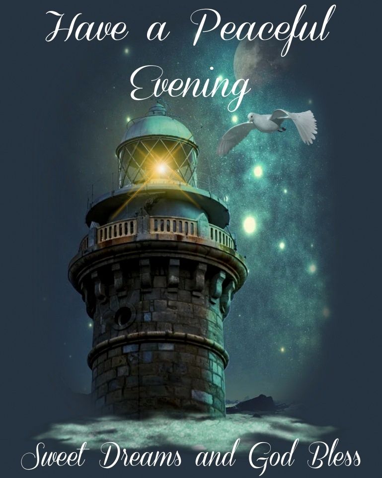 Have A Peaceful Evening