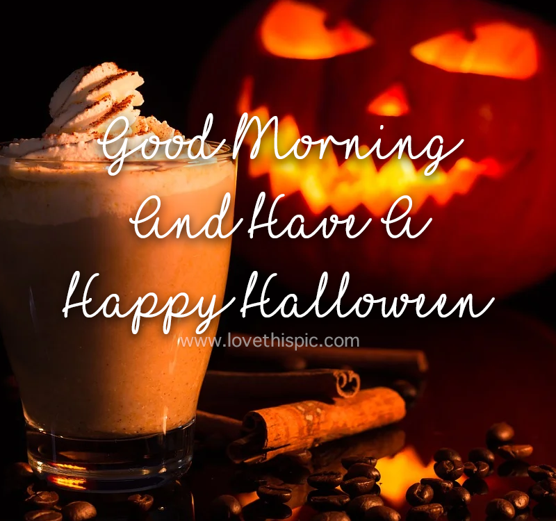 Cocoa Pumpkin Good Morning Halloween Quote Pictures, Photos, and Images ...