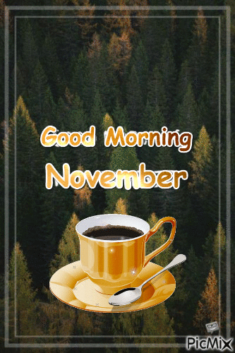 Good Morning November Pictures, Photos, and Images for Facebook, Tumblr ...
