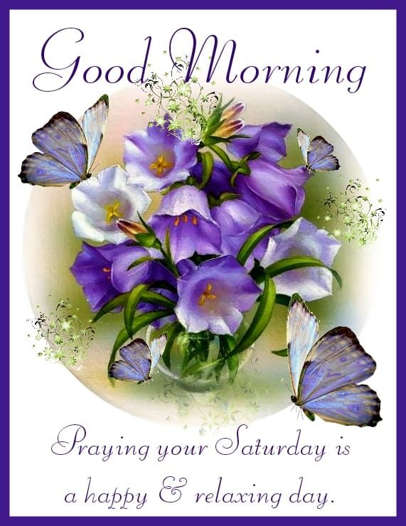 Happy & Relaxing Good Morning Saturday Pictures, Photos, and Images for ...