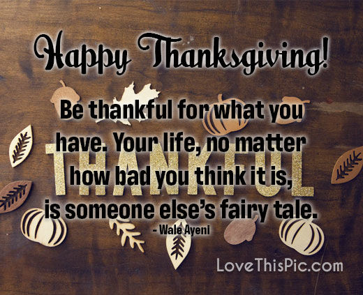 Be Thankful Pictures, Photos, and Images for Facebook, Tumblr ...