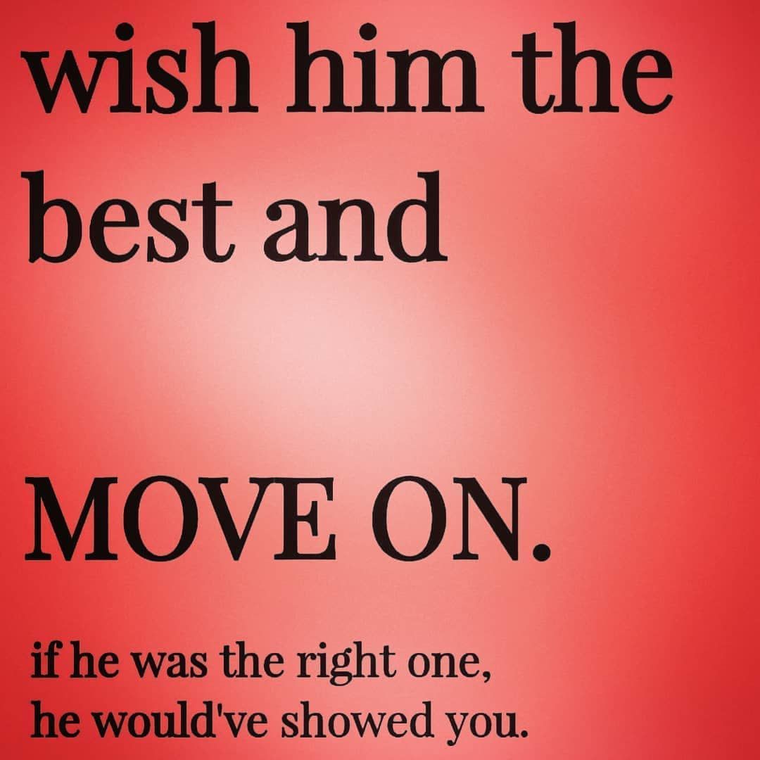Wish Him The Best And Move On Pictures, Photos, and Images for Facebook ...