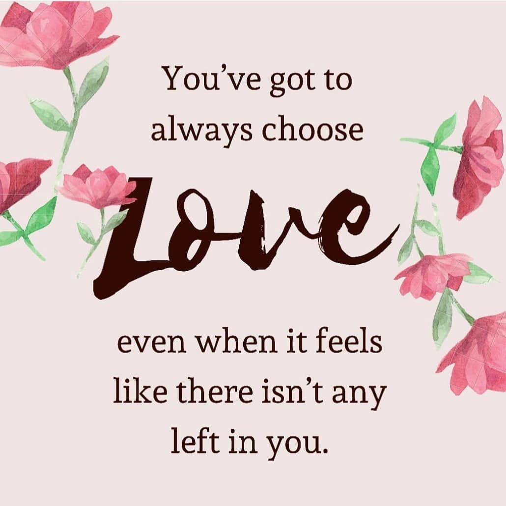 You've Got To Always Choose Love Pictures, Photos, and Images for ...