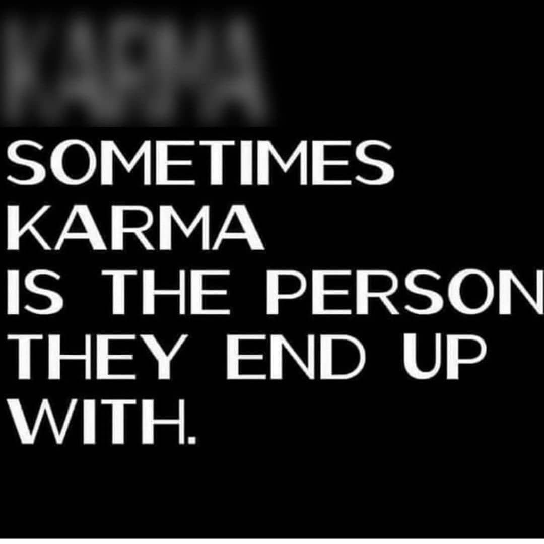 Sometimes Karma Is The Person They End Up With Pictures, Photos, and ...