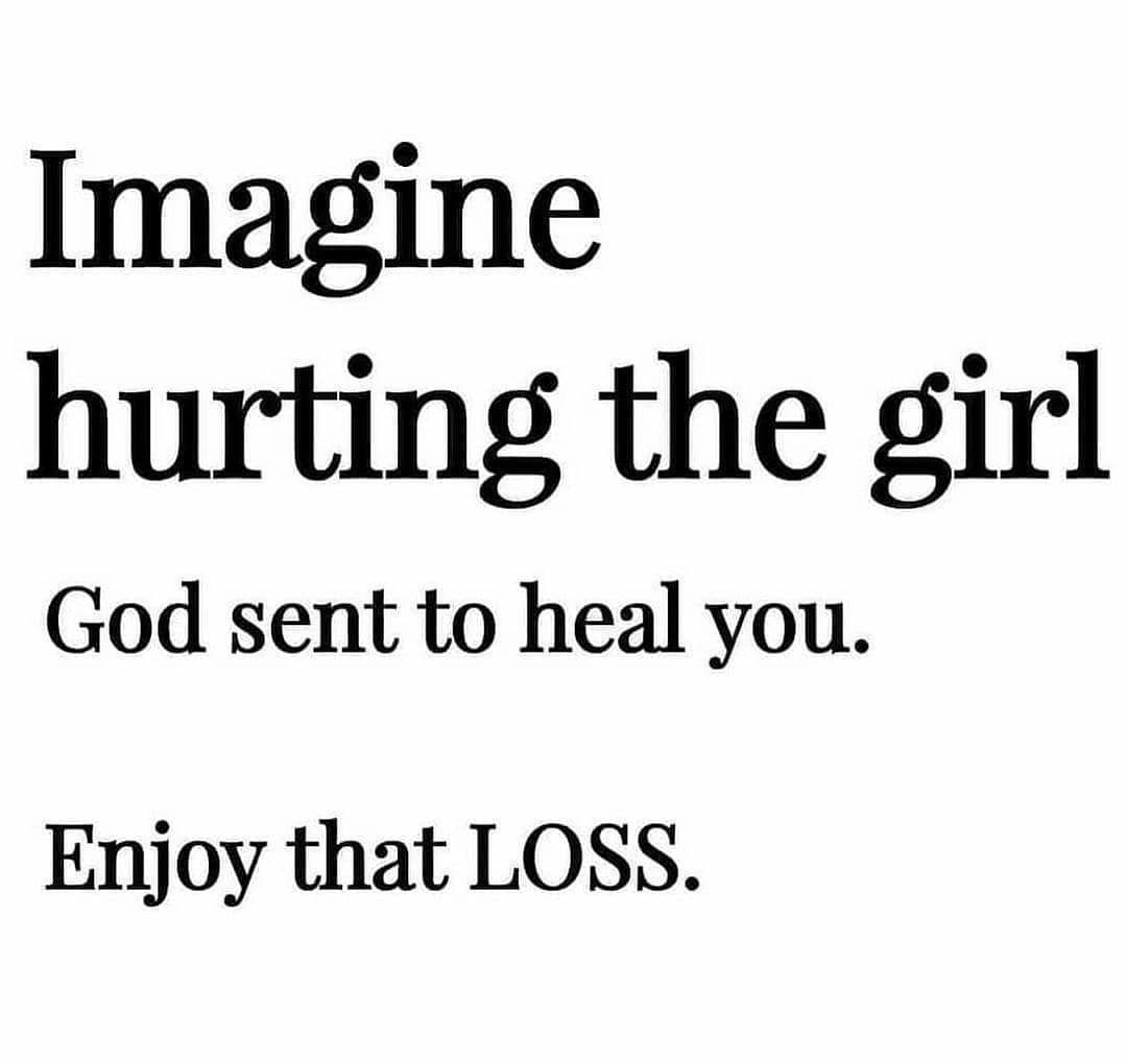Imagine Hurting The Girl God Sent To Heal You Pictures, Photos, and ...