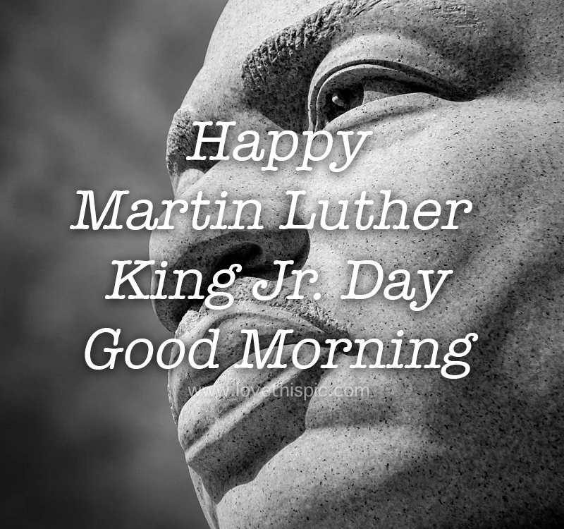 Happy MLK Jr Day, Good Morning Pictures, Photos, and Images for ...