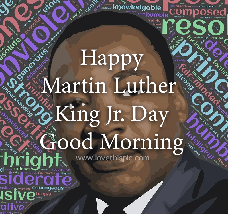 Good Morning MLK Jr Day Pictures, Photos, and Images for Facebook ...