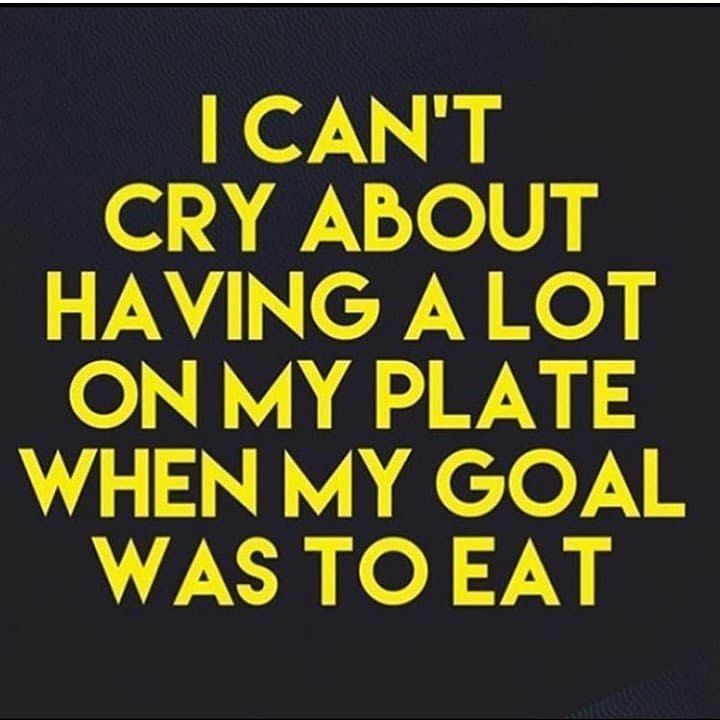 I Can't Cry About Having A Lot On My Plate Pictures, Photos, and Images ...