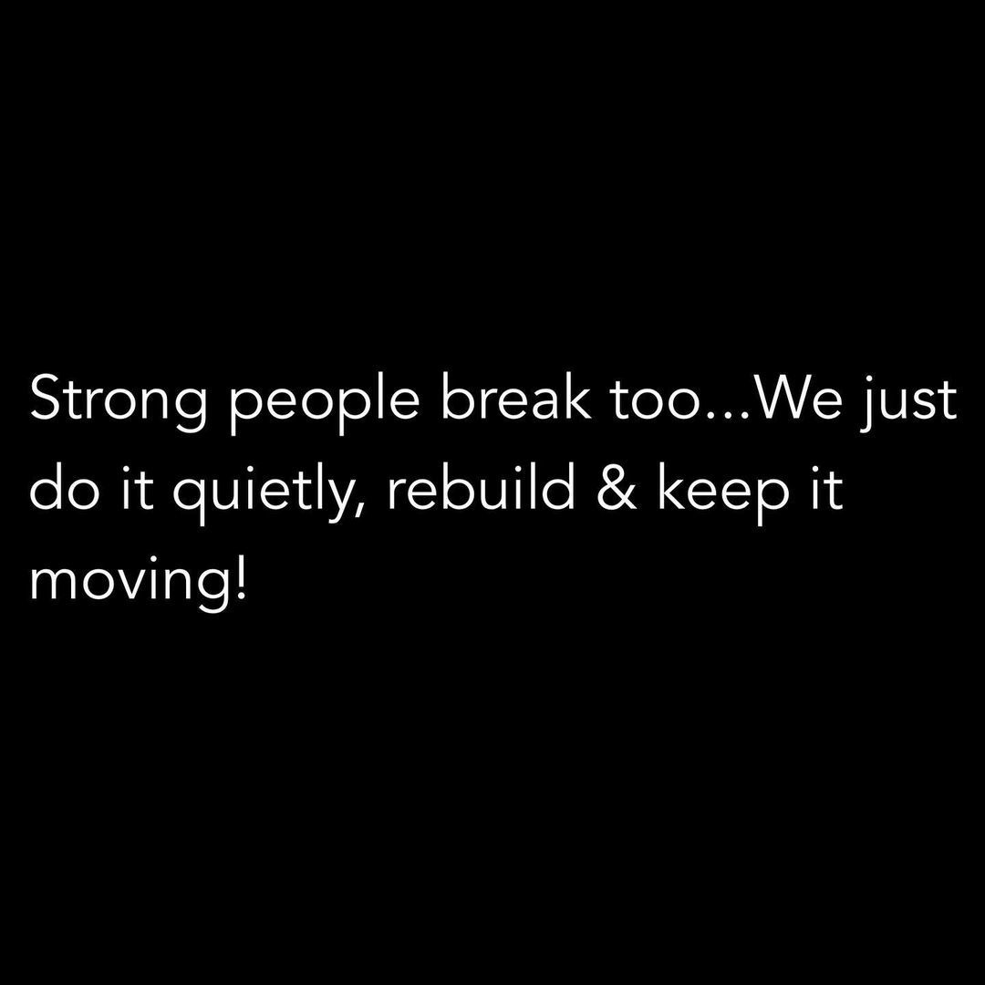 Strong People Break Too Pictures, Photos, and Images for Facebook ...