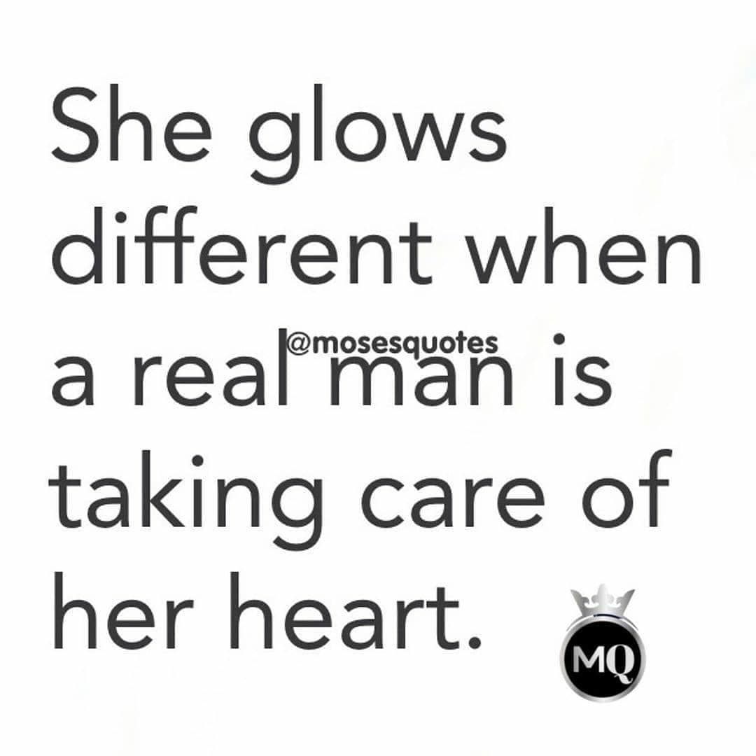 She Glows Different When A Real Man Is Taking Care Of Her Heart ...