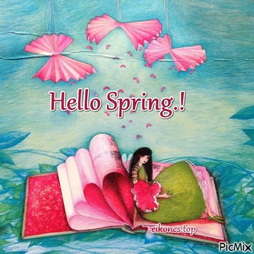 Hello Spring Book Pictures, Photos, and Images for Facebook, Tumblr ...
