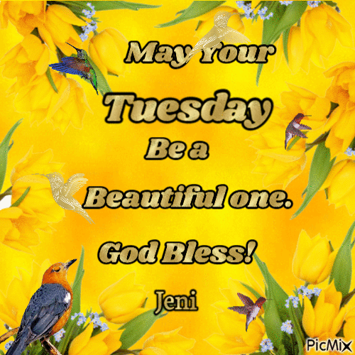 May Your Tuesday Be A Beautiful One Pictures, Photos, and Images for ...