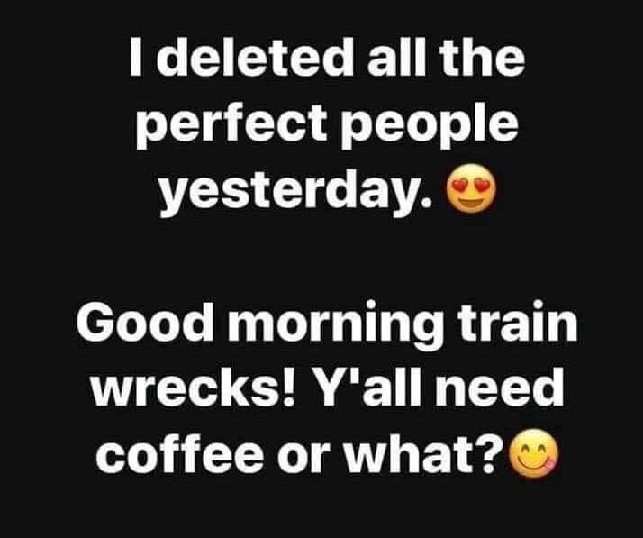 Good Morning Train Wrecks Pictures, Photos, and Images for Facebook ...