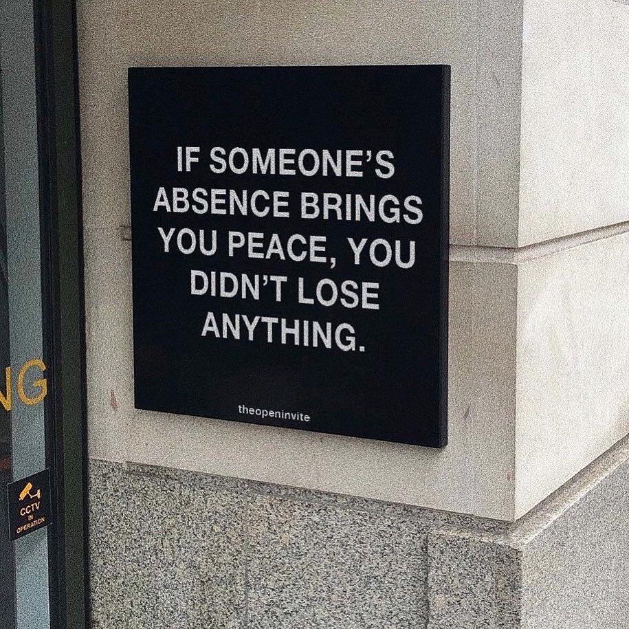 If Someone's Absence Brings You Peace, You Didn't Lose Anything ...