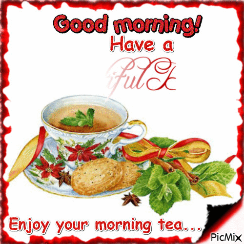 Enjoy Your Morning Tea Pictures, Photos, and Images for Facebook ...