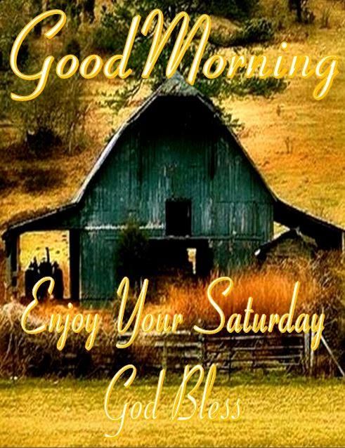 Farm Good Morning Saturday Pictures, Photos, and Images for Facebook ...