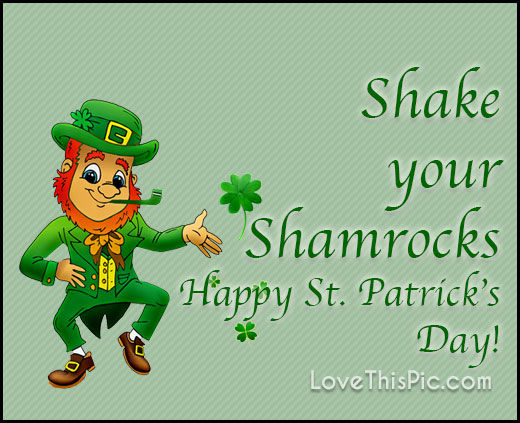 Shake Your Shamrocks Pictures, Photos, and Images for Facebook, Tumblr ...