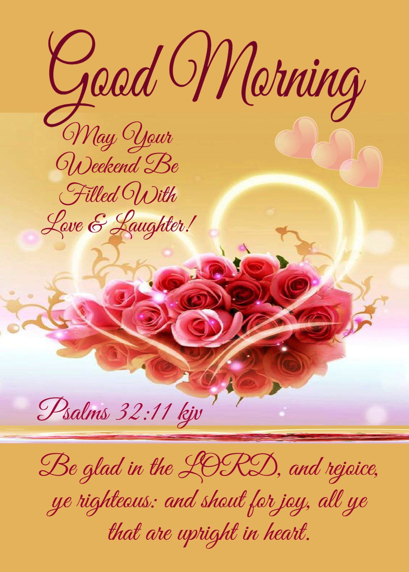 May Your Weekend Be Filled With Love & Laughter, Good Morning Pictures ...