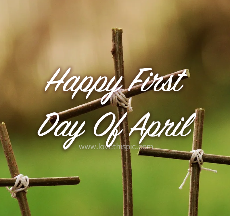 Three Crosses - Happy First Day Of April Pictures, Photos, and Images ...