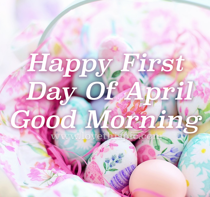Decoupage Easter Eggs - Good Morning First Day Of April Pictures ...