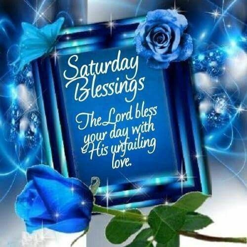 Unfailing Love, Saturday Blessings Pictures, Photos, and Images for ...