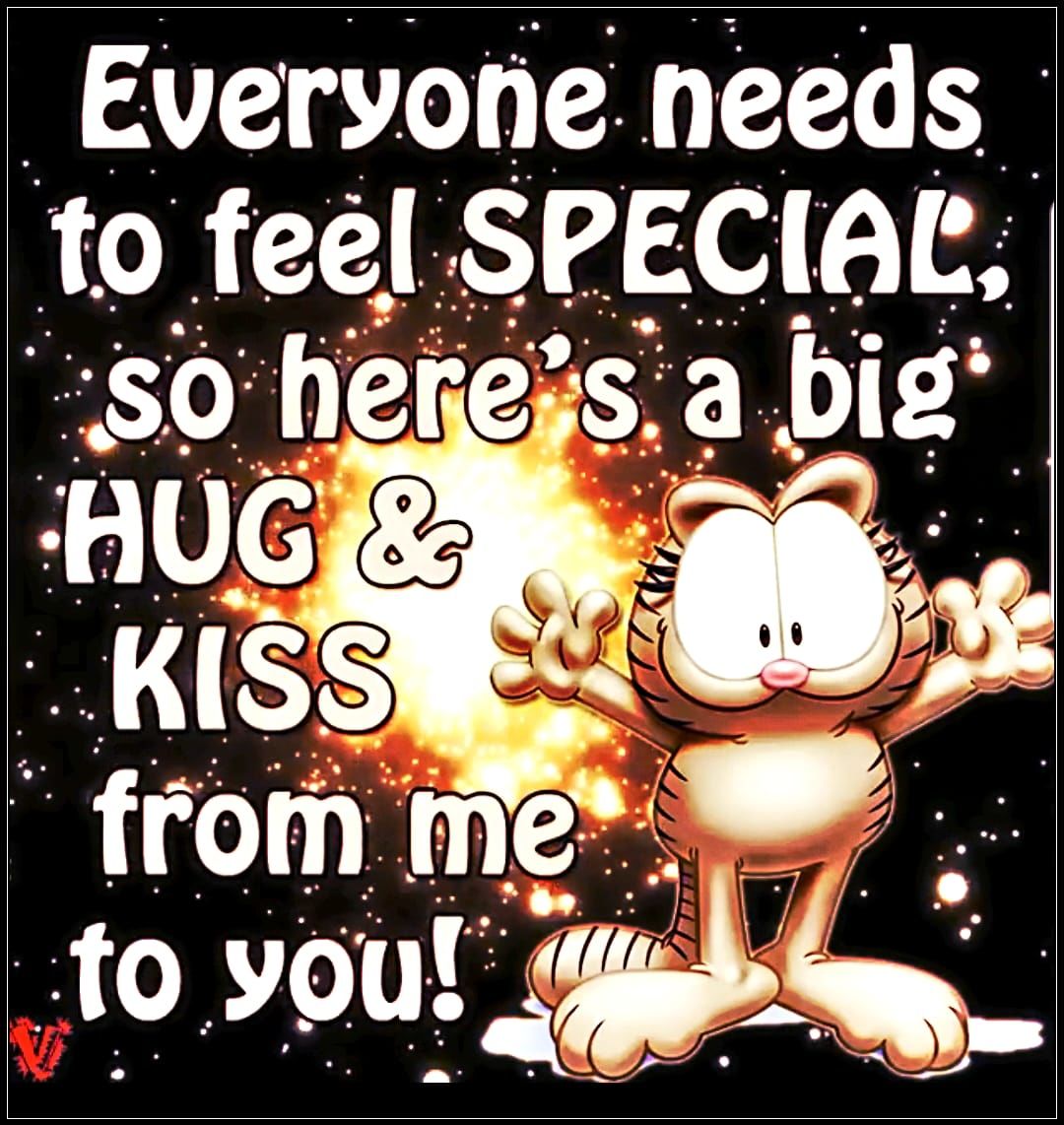 Everyone Needs To Feel Special, So Here's A Hug & Kiss From Me To You ...