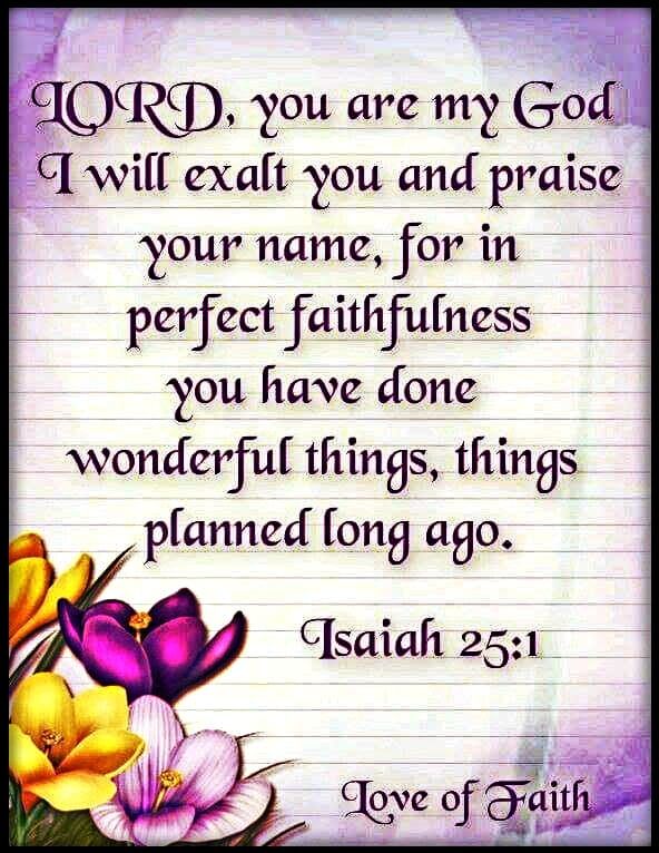 Lord, You Are My God, I Will Exalt You And Praise Your Name Pictures ...