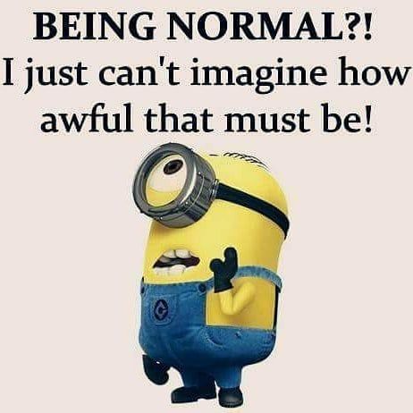 Being Normal?! Pictures, Photos, and Images for Facebook, Tumblr ...