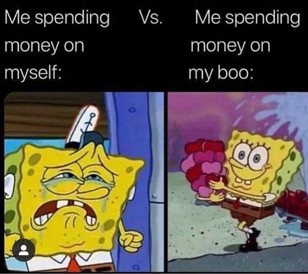 Me Spending Money On Myself Vs Spending Money On My Boo Pictures ...