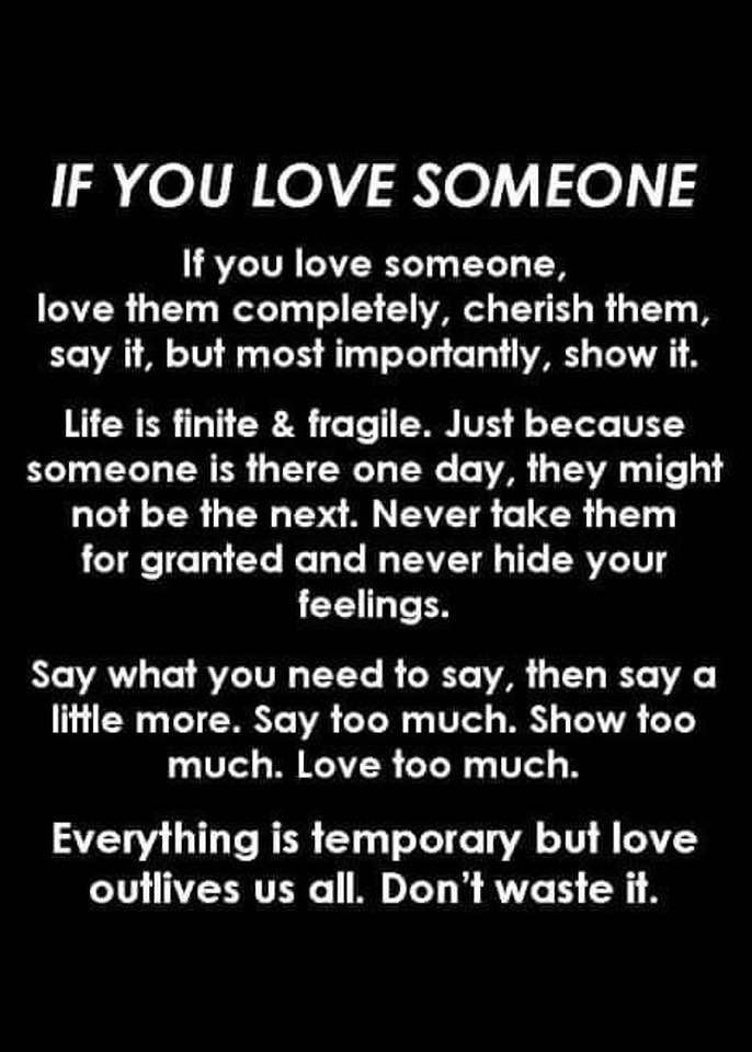 Everything Is Temporary But Love Outlives Us All. Don't Waste It ...