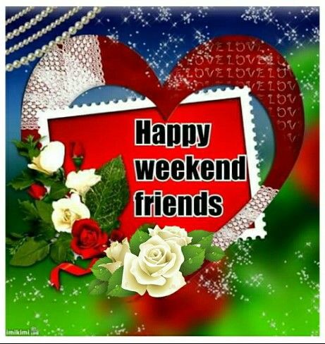 Happy Weekend Friends Pictures, Photos, and Images for Facebook, Tumblr ...