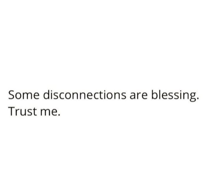 Some Disconnection Are Blessing. Trust Me. Pictures, Photos, and Images ...