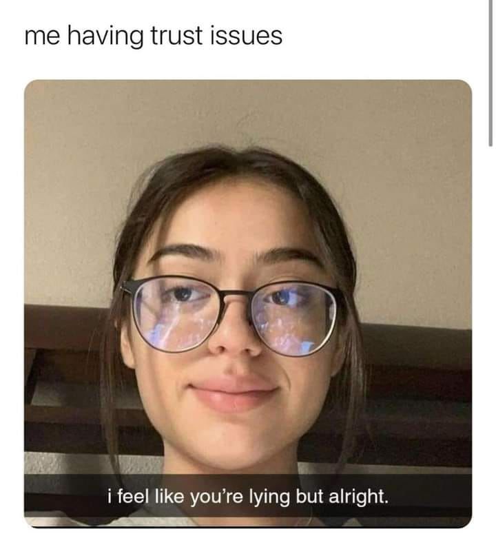 Trust Problems Meme