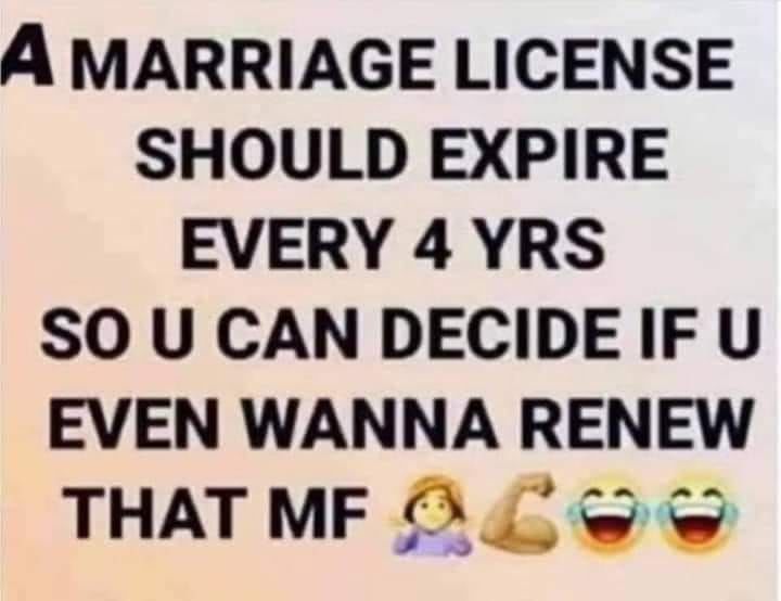 A Marriage License Should Expire Every 4 Years Pictures, Photos, and ...