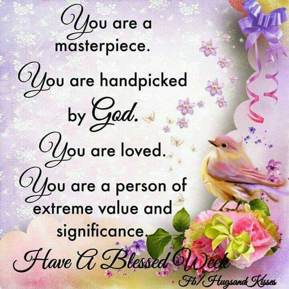 You Are A Masterpiece. You Are Handpicked By God. You Are Loved. You ...