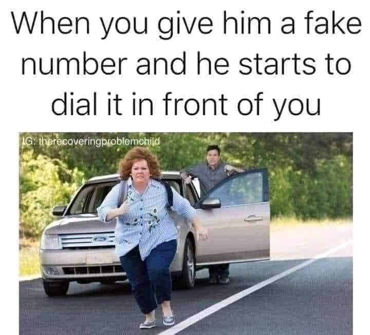 When You Give Him A Fake Number And He Starts To Dial It In Front Of ...