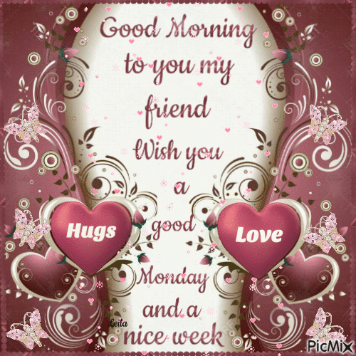 Have A Wonderful Week My Friend