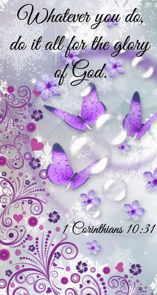 Whatever You Do, Do It All For The Glory Of God Pictures, Photos, and ...