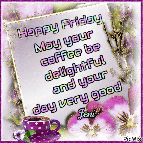 May Your Coffee Be Delightful And Your Day Be Very Good Pictures ...