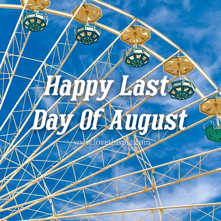 Ferris Wheel - Happy Last Day Of August Pictures, Photos, and Images ...