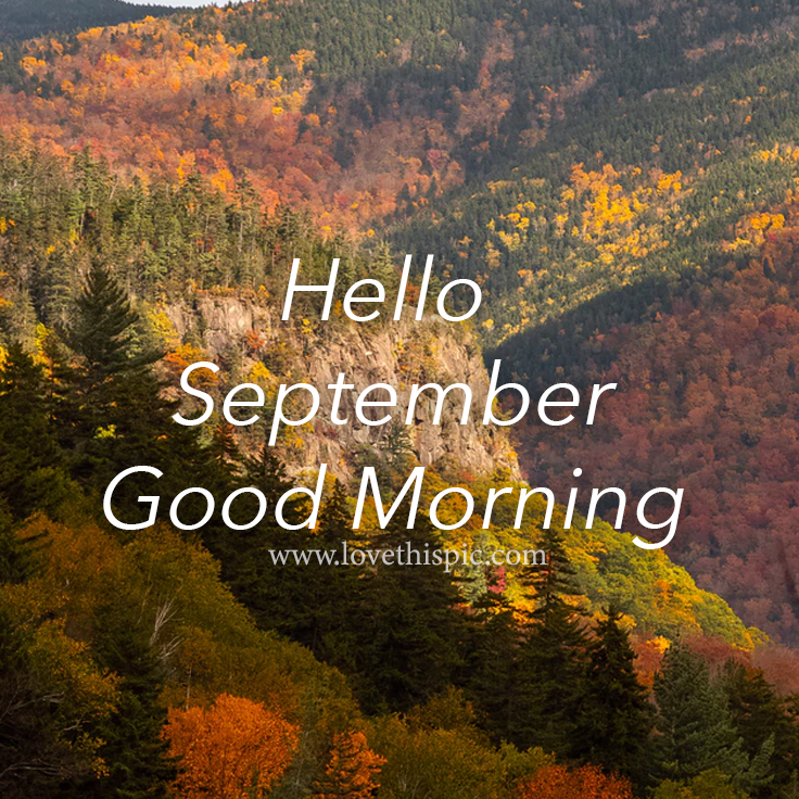 Fall Mountain - Hello September Good Morning Pictures, Photos, and ...