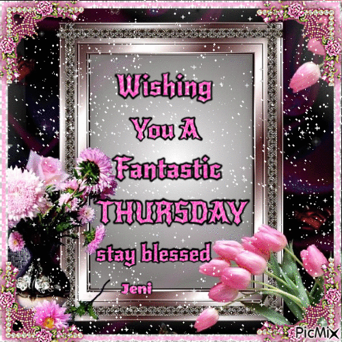 Wishing You A Fantastic Thursday, Stay Blessed Pictures, Photos, and ...